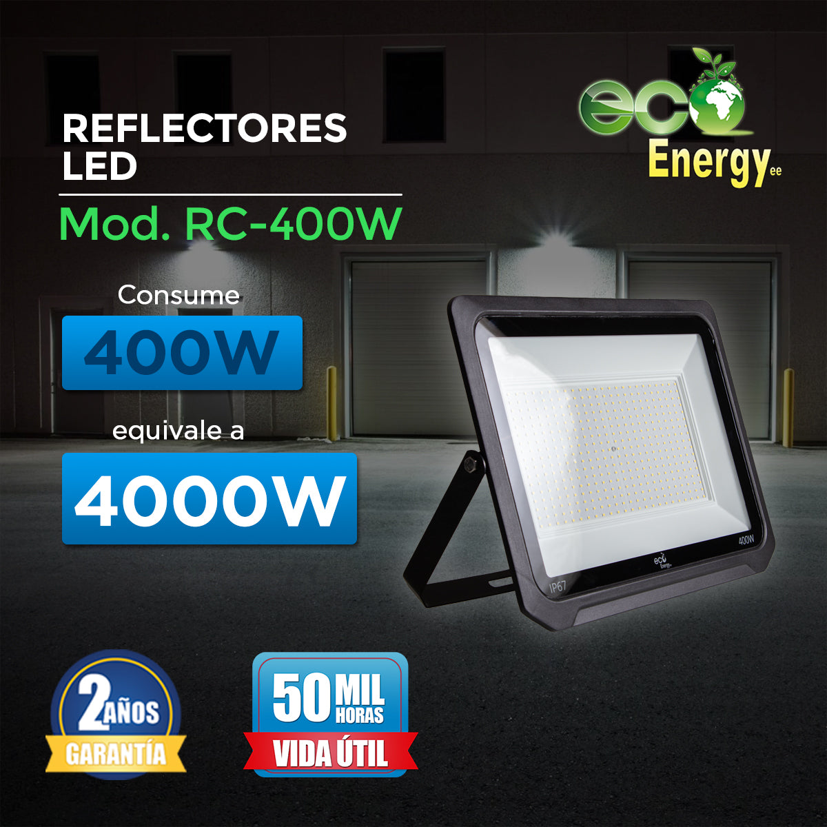 Reflector LED 400 W | RC 400 W — Eco Energy Mexico